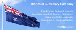 Australian Branch or Subsidiary Company - Corporate Services